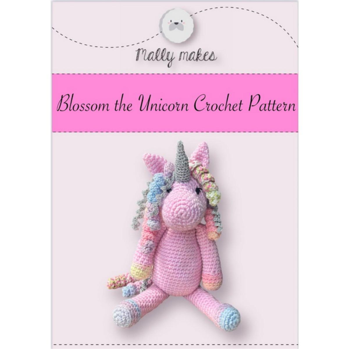 Mally Makes Blossom the Unicorn Crochet Pattern Booklet | SewingStreet