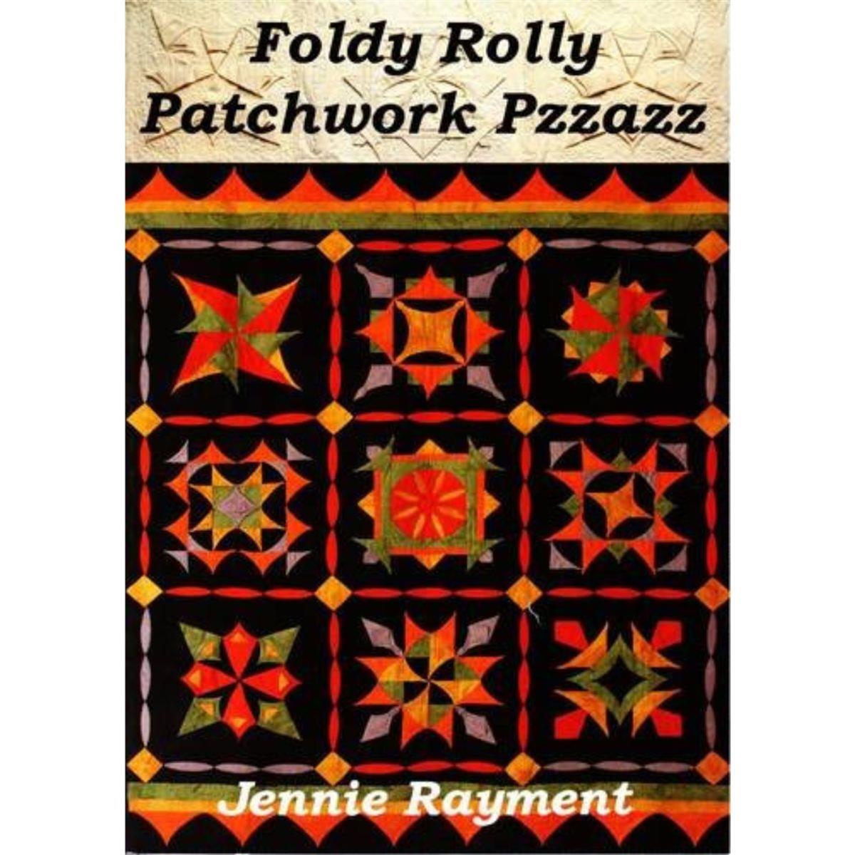 Foldy Rolly Patchwork Pzzazz Book by Jennie Rayment | SewingStreet