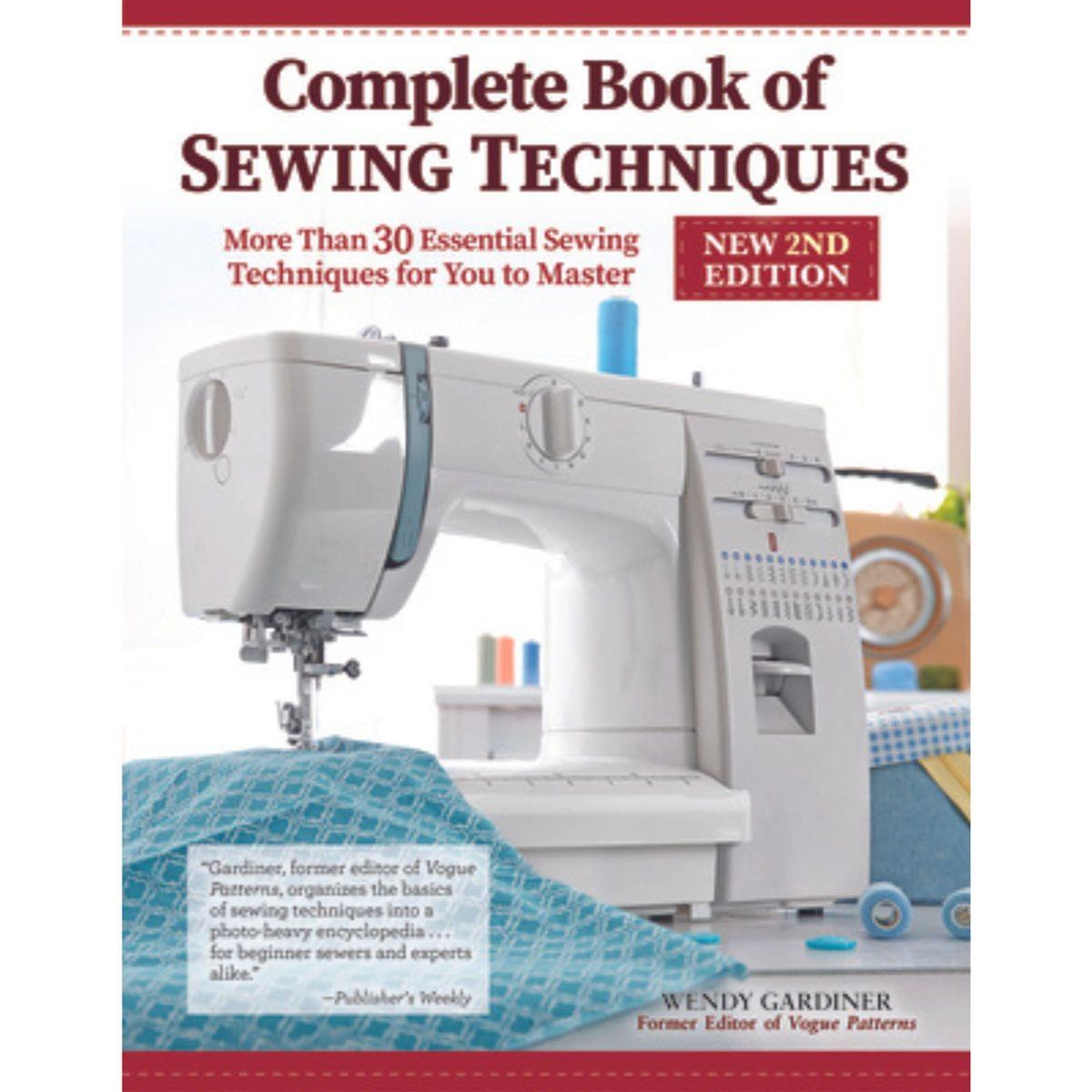 Complete Book of Sewing Techniques Book by Wendy Gardiner | SewingStreet