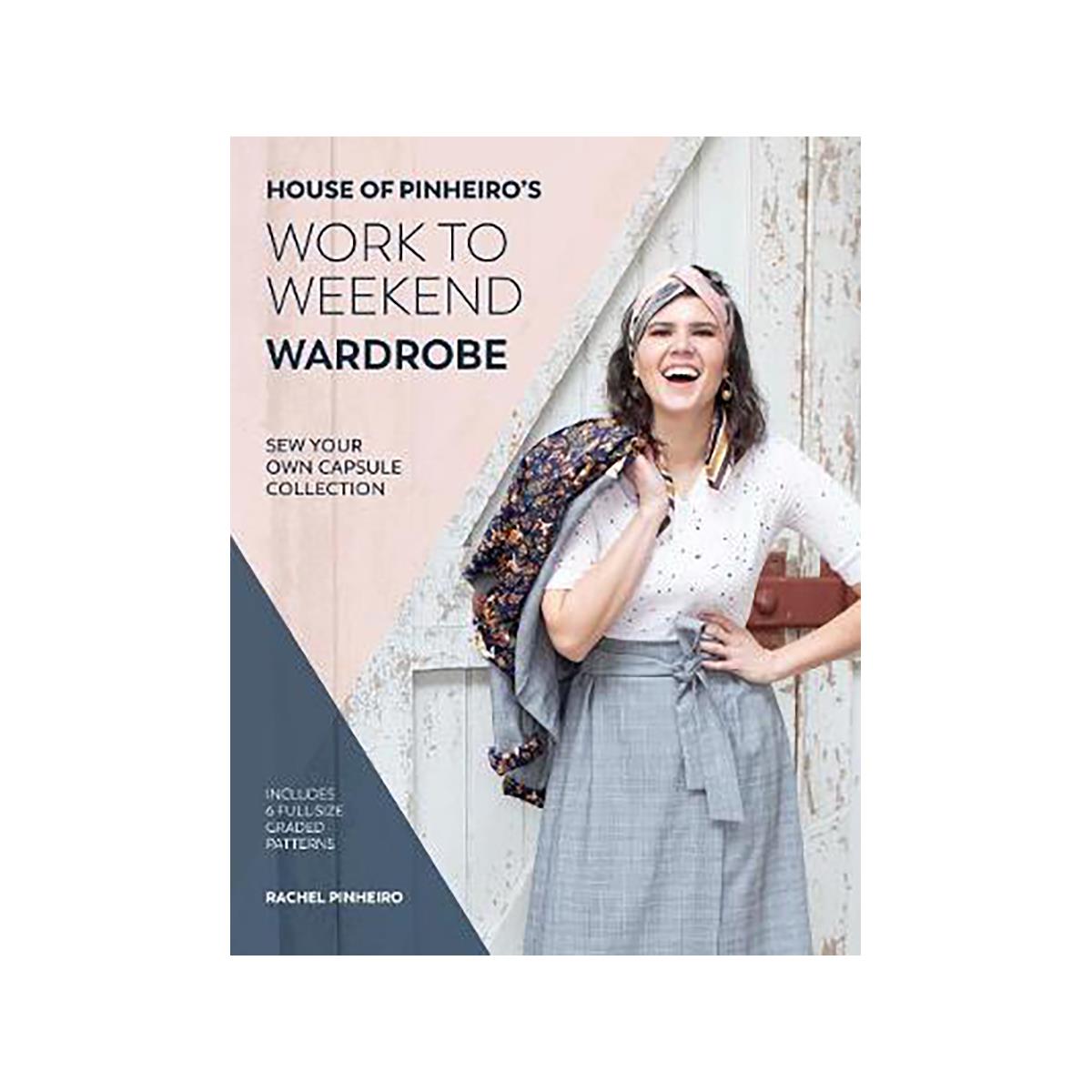 House of Pinheiro's Work to Weekend Wardrobe Book by Rachel Pinheiro | SewingStreet