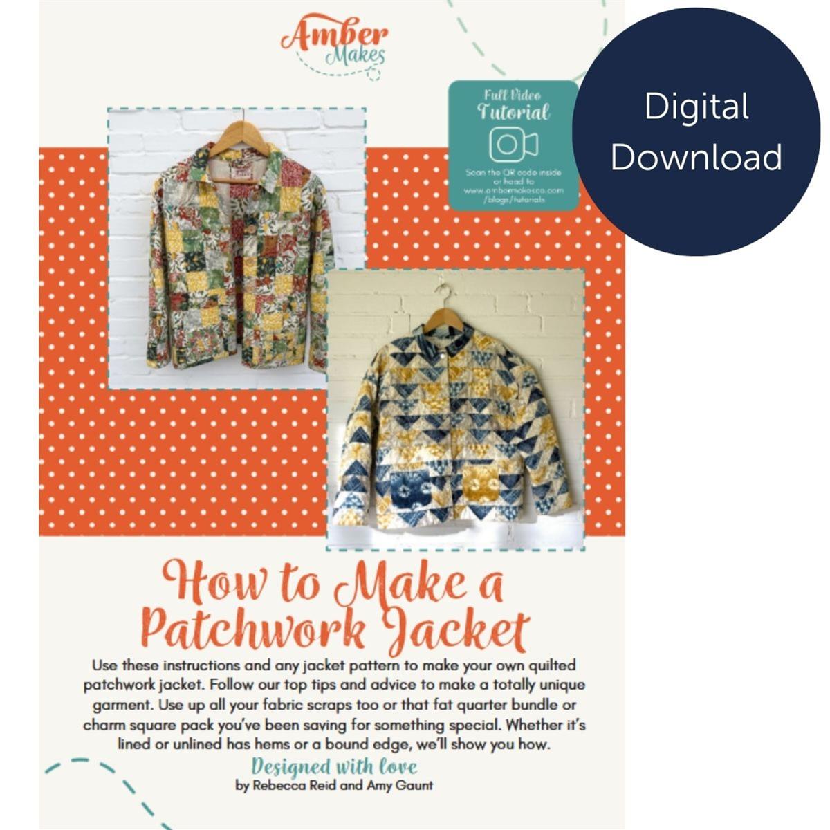 Amber Makes How to Make a Patchwork Jacket Instructions Digital ...