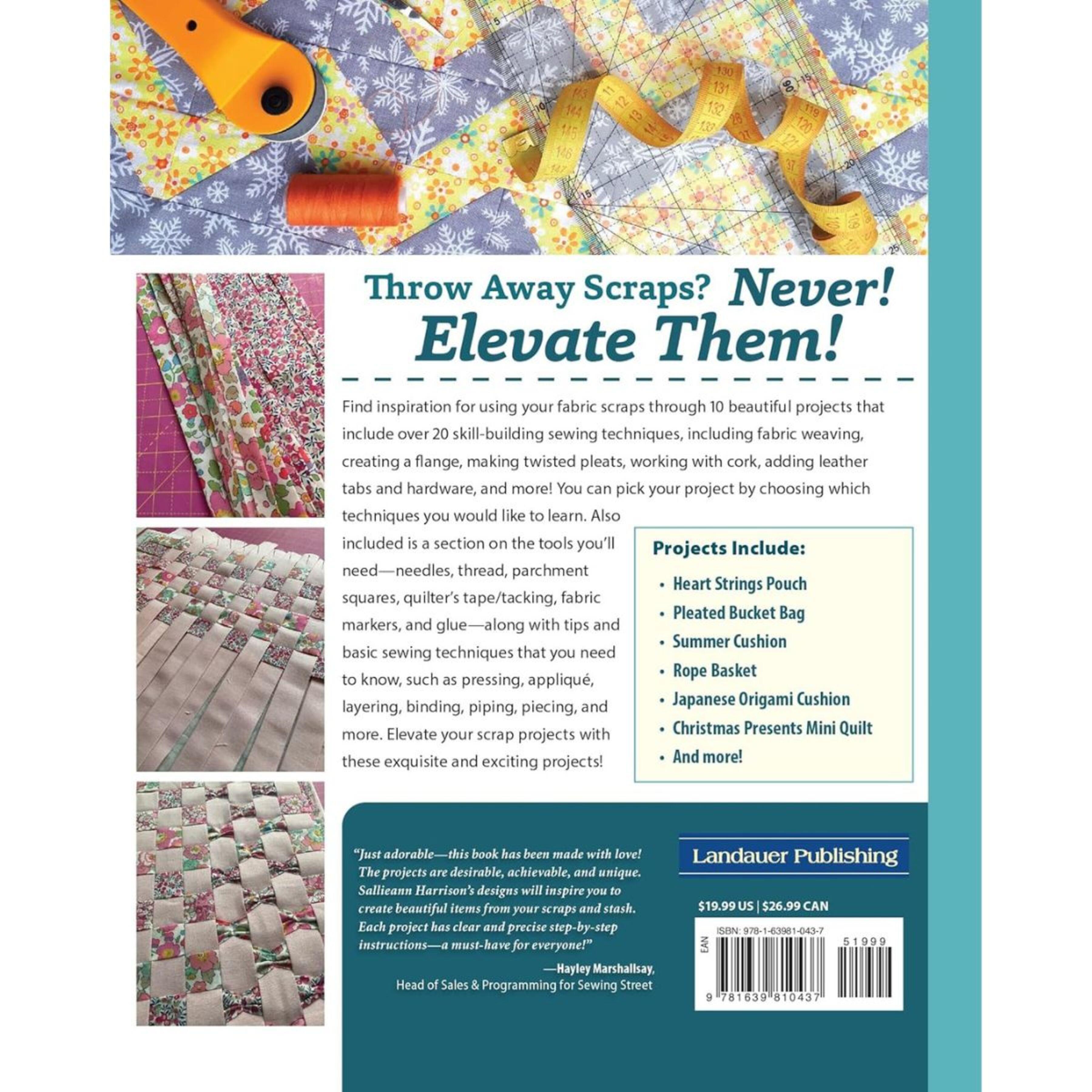 Elevate your Scrap Sewing Projects Book by Sallieann Harrison Signed ...